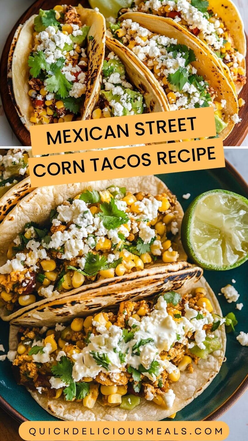 Mexican Street Corn Tacos Recipe - Quick Delicious Meals